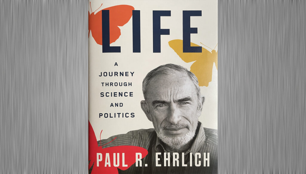 Paul Ehrlich: Citizen, scientist - Kansas Alumni Magazine